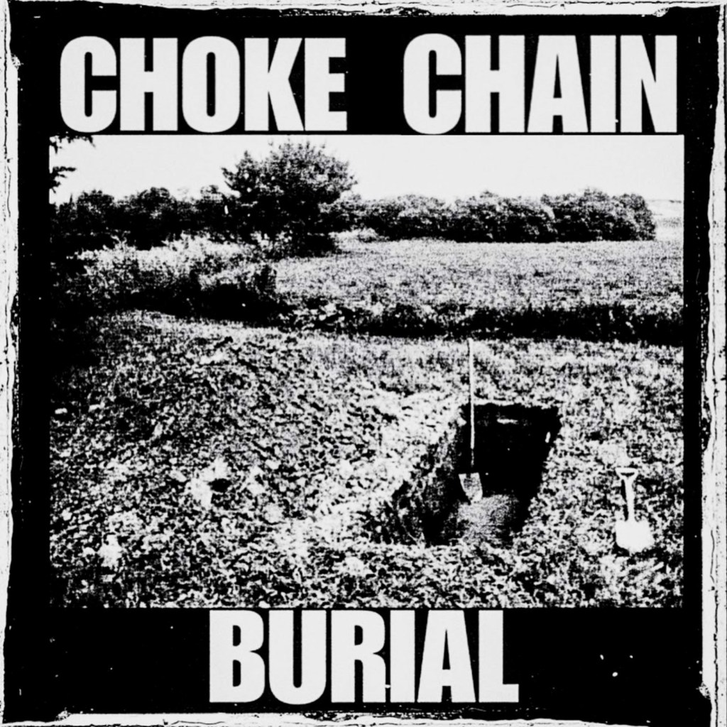 Choke Chain – “Burial” – Onyx Music Reviews