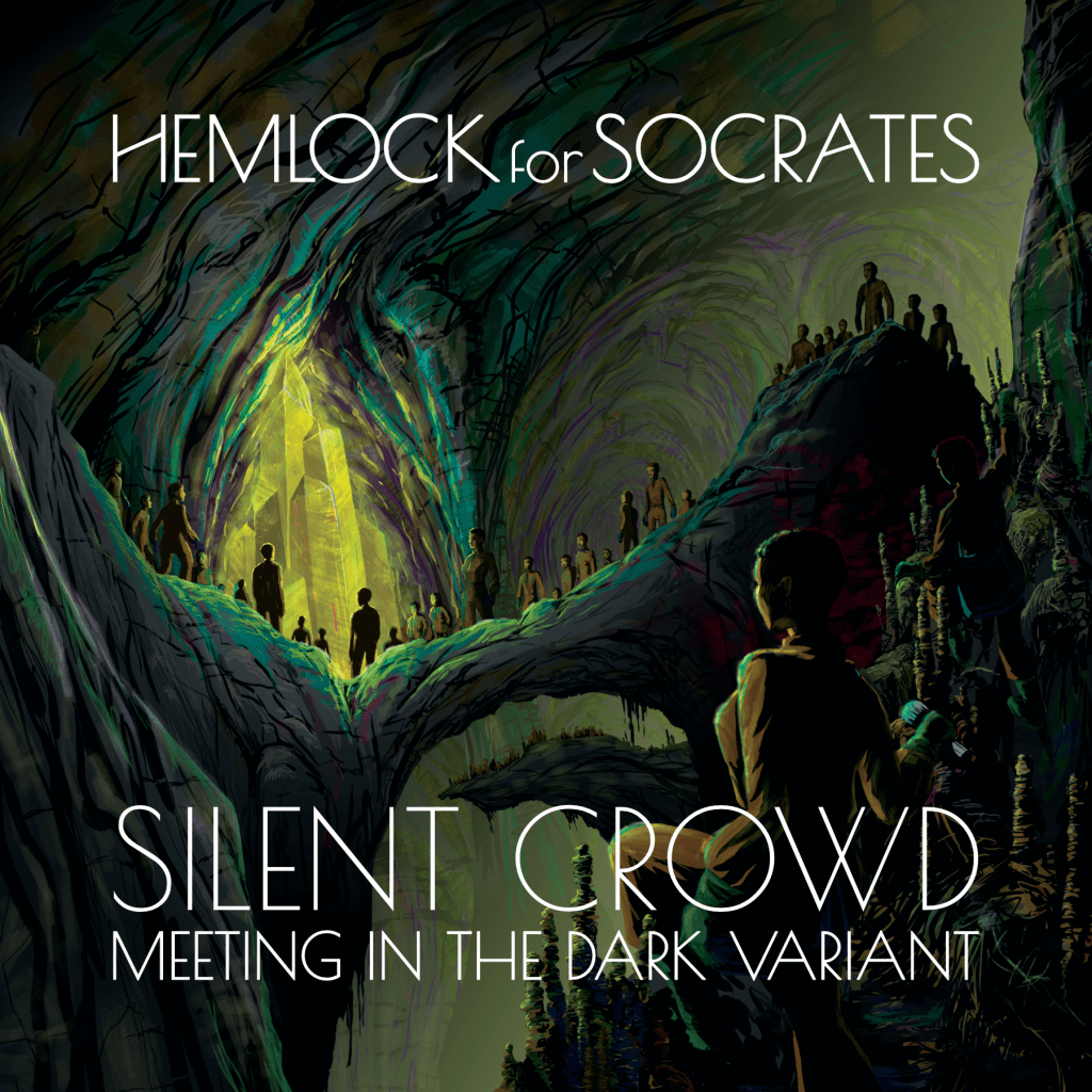 Hemlock for Socrates – “Silent Crowd – Meeting in the Dark Variant ...